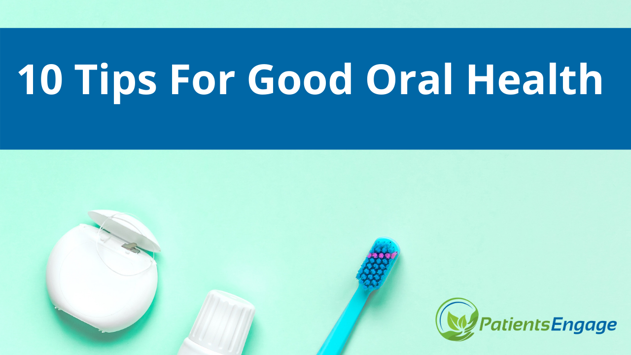 10 Tips For Good Oral Health |Should I Rinse My Mouth After Tooth ...