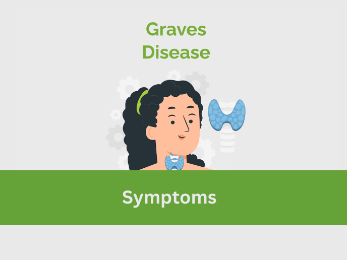 Graves Disease Signs and Symptoms | Symptoms of Graves Disease