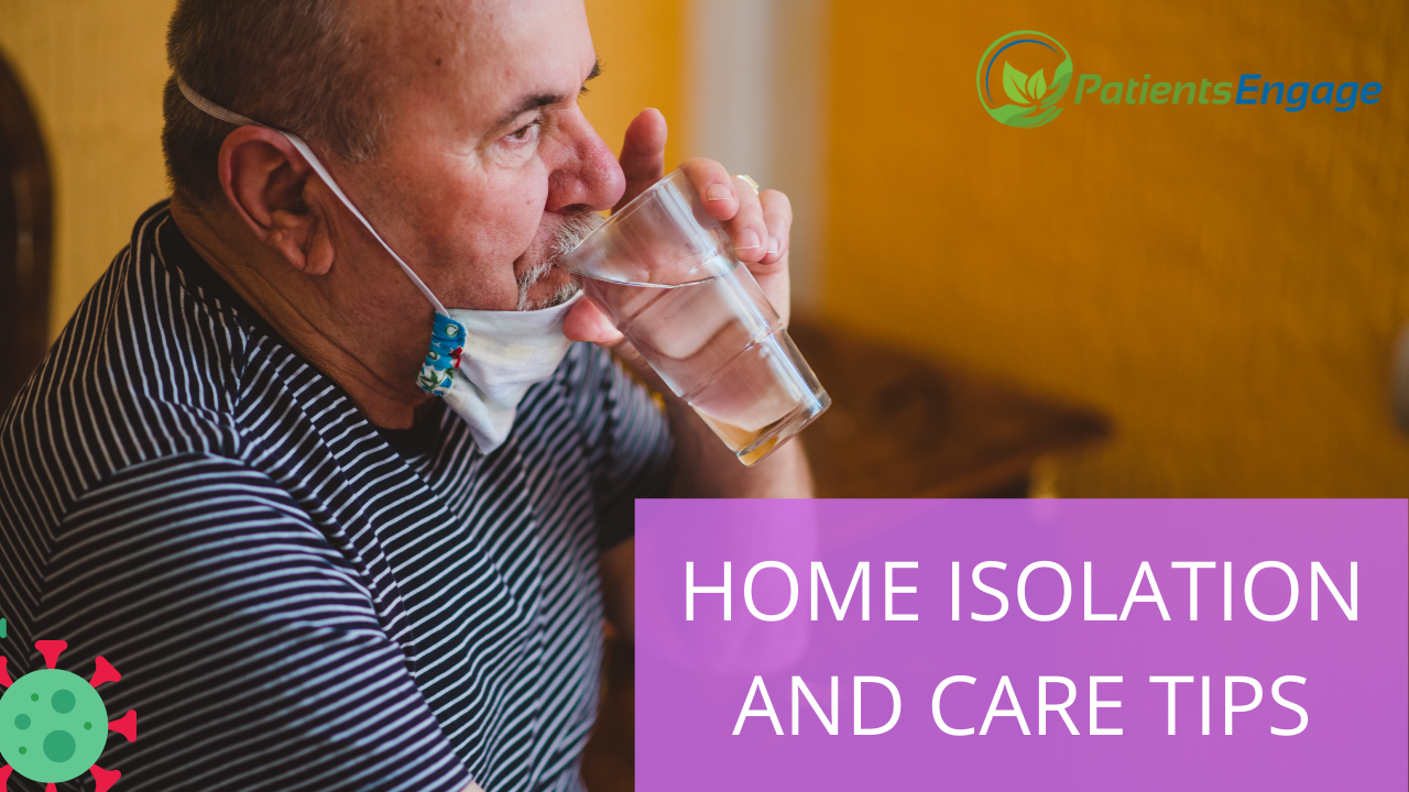 Home Isolation Tips and Guidelines For Covid Care at Home |PatientsEngage