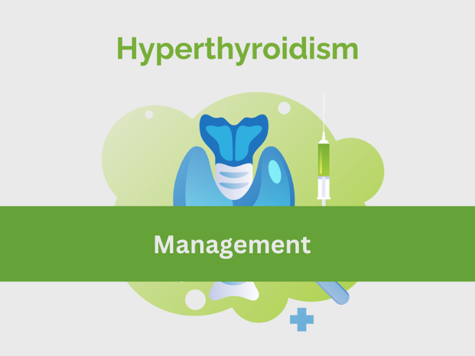 Management of Hyperthyroidism| PatientsEngage