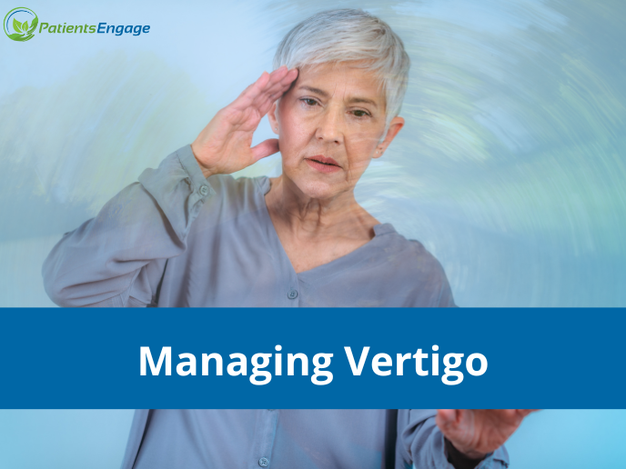 Managing Vertigo in Older Adults | PatientsEngage