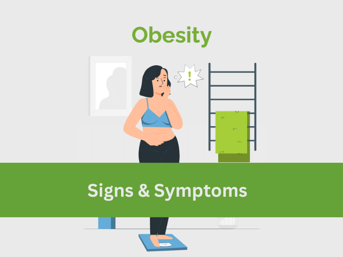 Obesity Signs and Symptms | What are the signs and symptoms of obesity