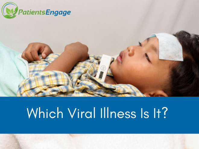 How To Differentiate Common Viral Illnesses|PatientsEngage