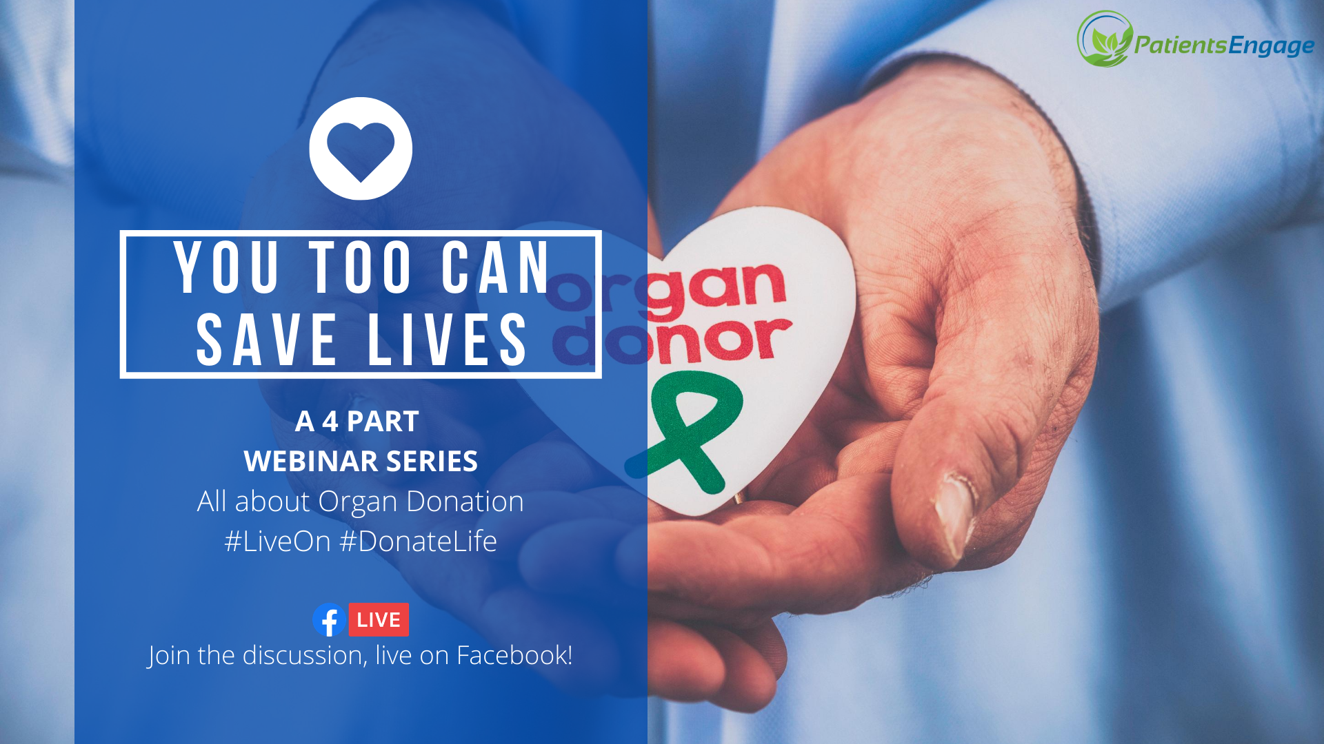 Upcoming Webinar Series On Organ Donation in August | PatientsEngage